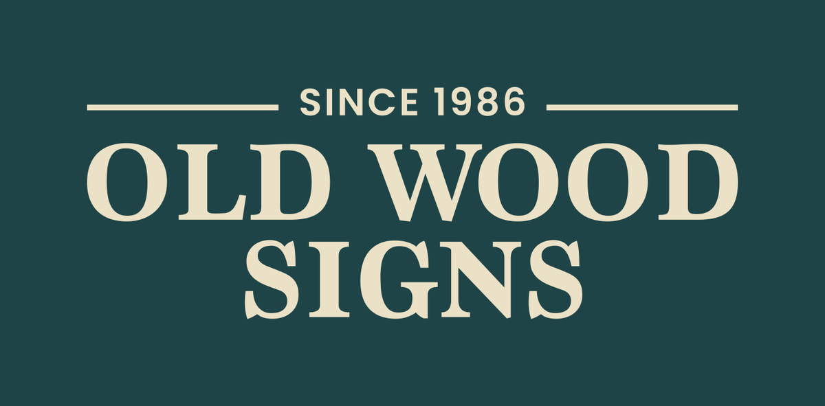 THE STORY OF OLD WOOD SIGNS – Old Wood Signs