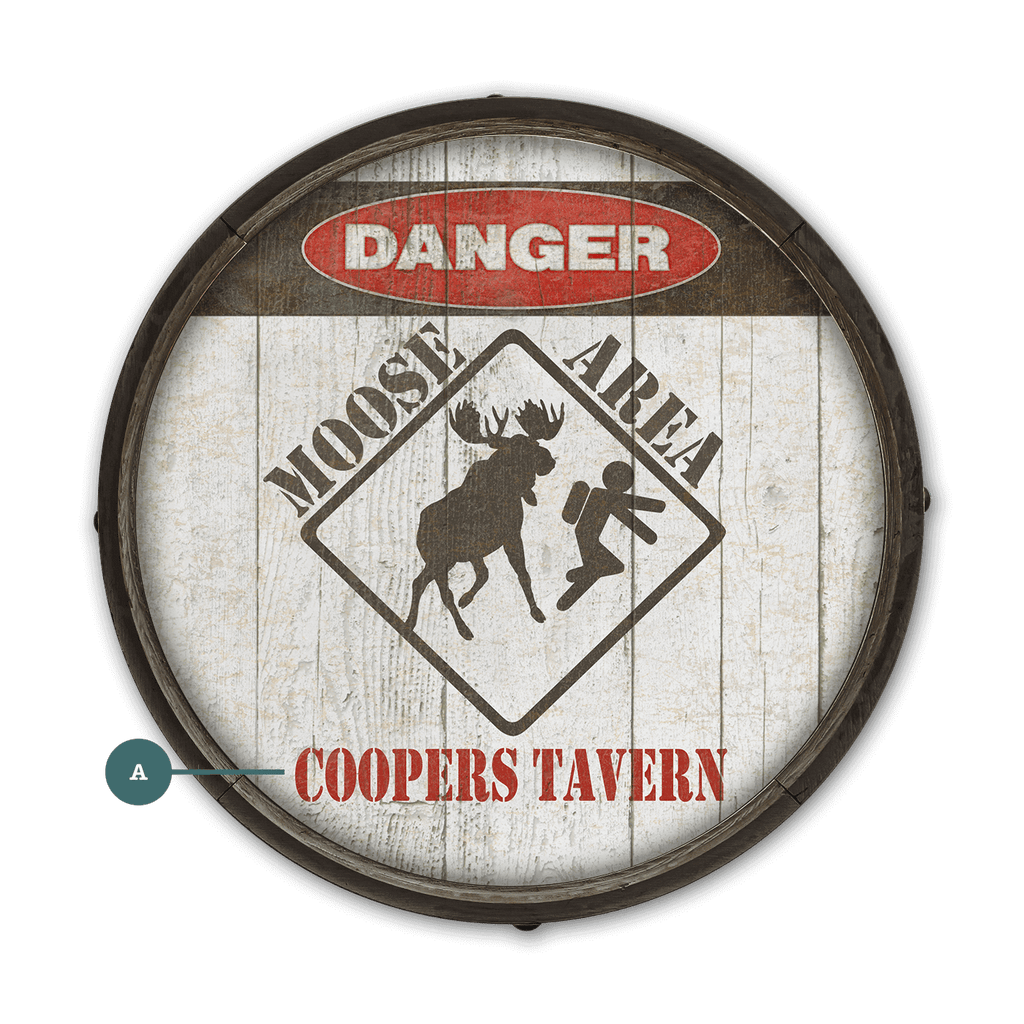 Moose Warning Sign - Barrel End Wall Art – Old Wood Signs