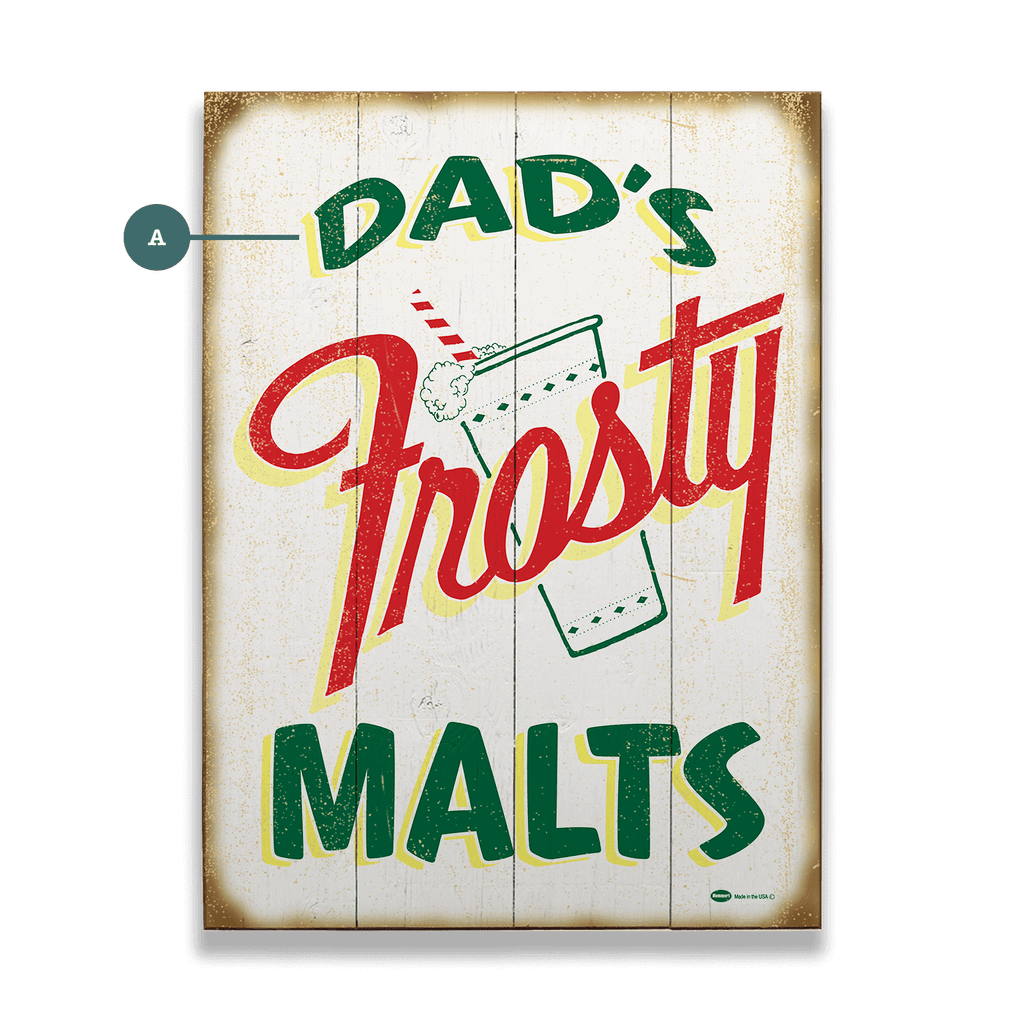 Dad's Frosty Malts - Wood & Metal Wall Art – Old Wood Signs